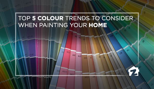 Top 5 colour trends to consider when painting your home