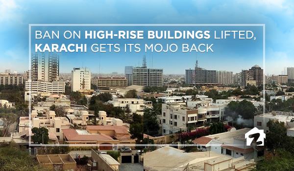 Ban on high-rise buildings lifted, Karachi gets its mojo back