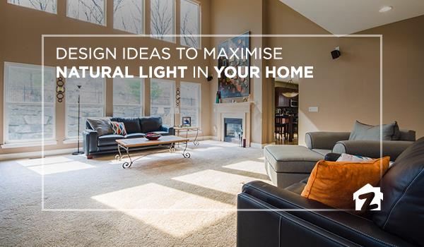 Design ideas to maximise natural light in your home